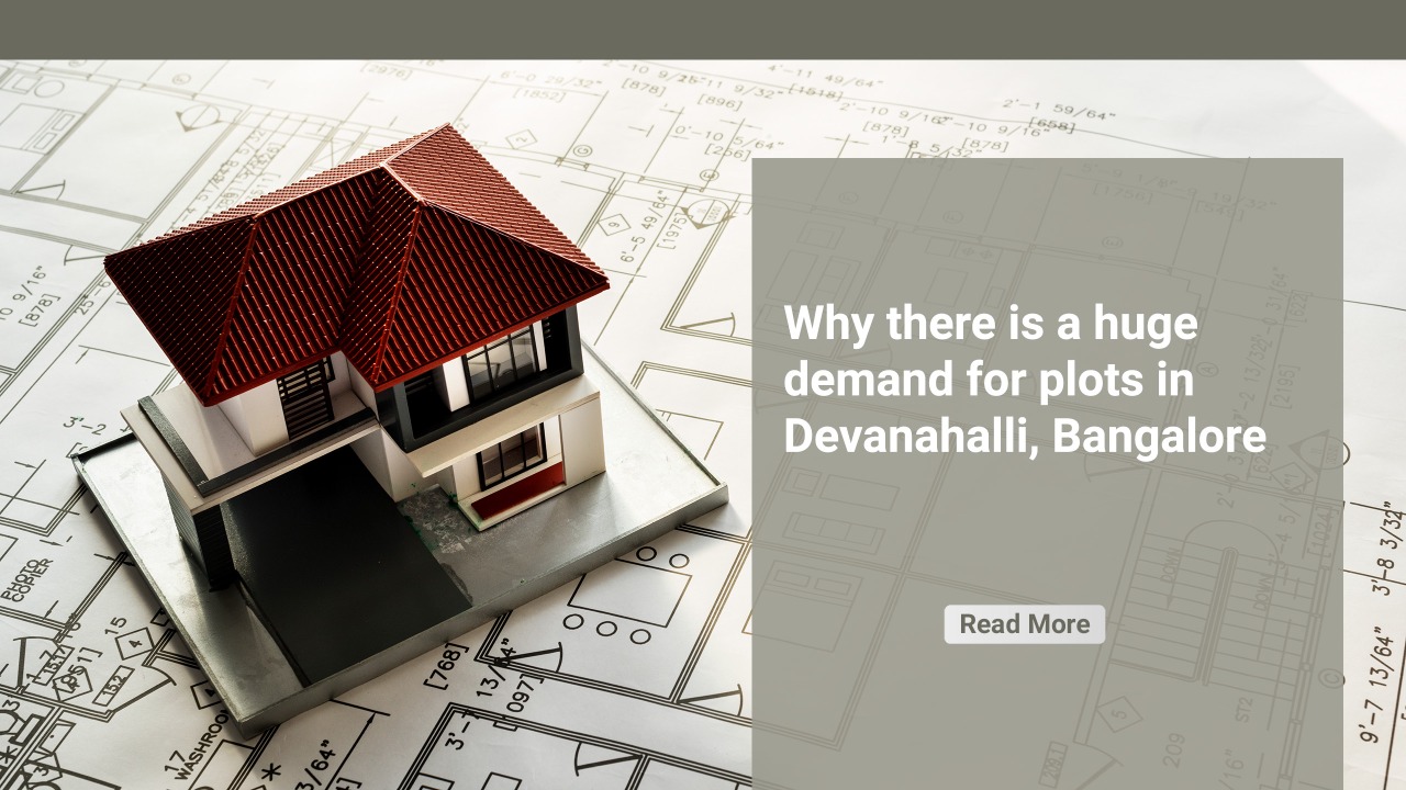 Why There Is A Huge Demand For Plots In Devanahalli Bangalore BSNL Housing Society why-there-is-a-huge-demand-for-plots-in-devanahalli-bangalore-bsnl-housing-society